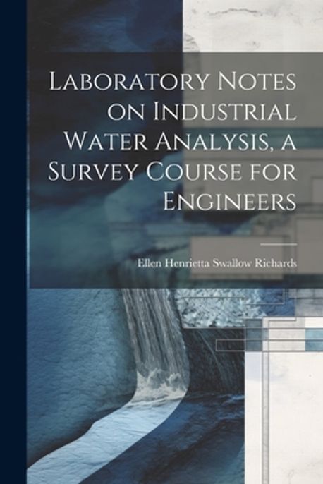 Laboratory Notes on Industrial Water Analysis, a Survey Course for ...