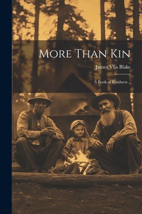 More Than Kin | Blake, James Vila - 교보문고