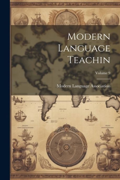 Modern Language Teachin; Volume 9 | Modern Language Association (Great ...