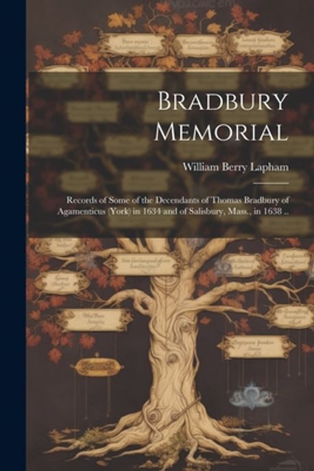 Bradbury Memorial | Lapham, William Berry 1828-1894 - 교보문고