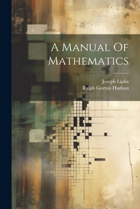 A Manual Of Mathematics | Hudson, Ralph Gorton - 교보문고