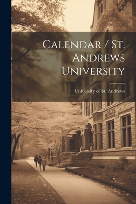 Calendar / St. Andrews University | University of St Andrews - 교보문고