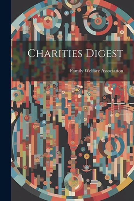 Charities Digest | Family Welfare Association (Great Bri - 교보문고