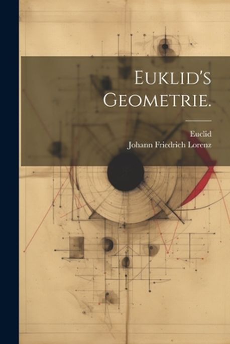 Euklid's Geometrie. | Euclid - 교보문고
