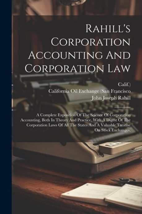 Rahill's Corporation Accounting And Corporation Law | Rahill, John ...