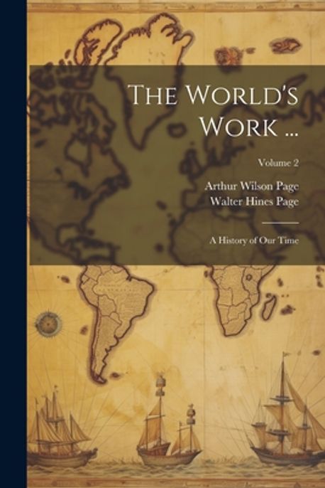 The World's Work ... | Page, Arthur Wilson - 교보문고
