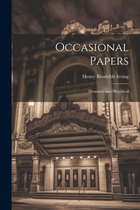 Occasional Papers | Irving, Henry Brodribb - 교보문고