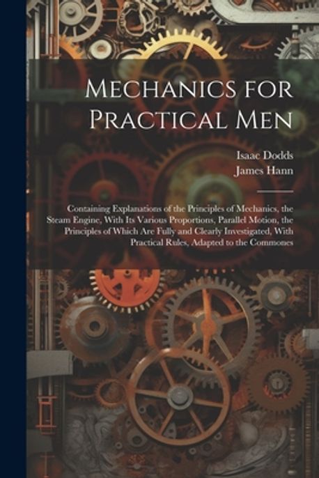 Mechanics for Practical Men | Hann, James - 교보문고