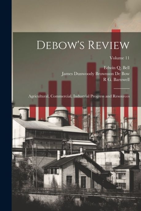 Debow's Review | De Bow, James Dunwoody Brownson - 교보문고