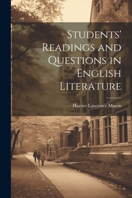 Students' Readings and Questions in English Literature | Mason, Harriet ...