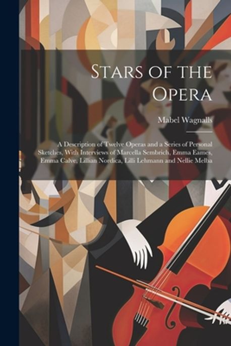 Stars of the Opera | Wagnalls, Mabel - 교보문고