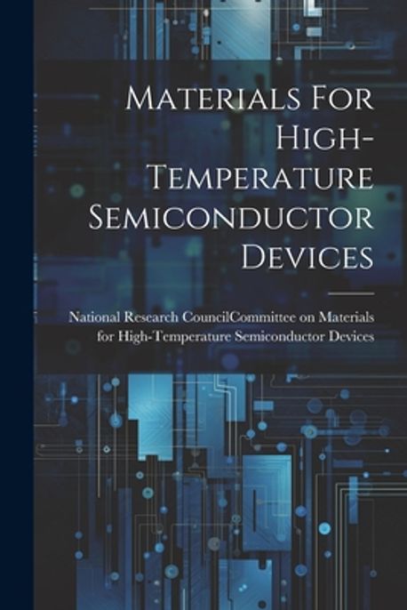 Materials For High-temperature Semiconductor Devices | National ...