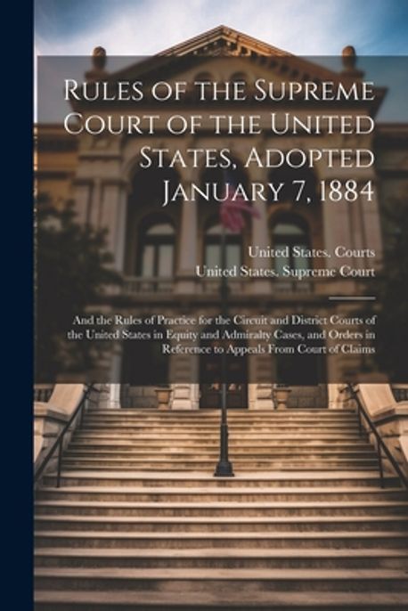 Rules of the Supreme Court of the United States, Adopted January 7 ...
