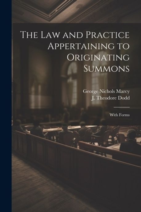 The Law and Practice Appertaining to Originating Summons | Marcy ...