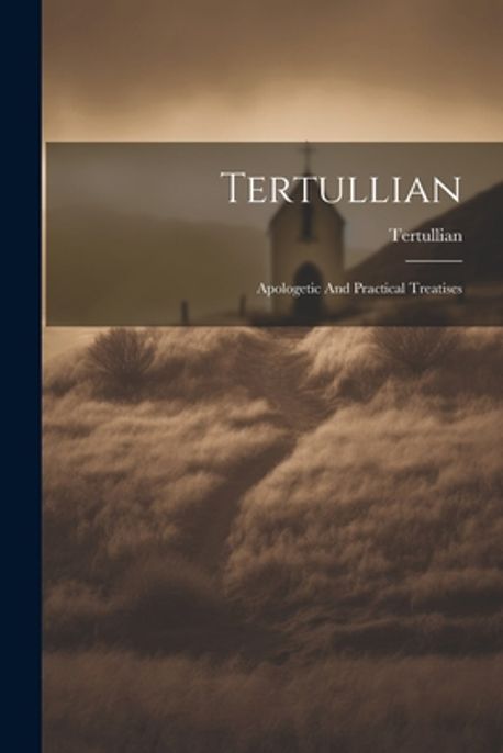 Tertullian | Tertullian - 교보문고