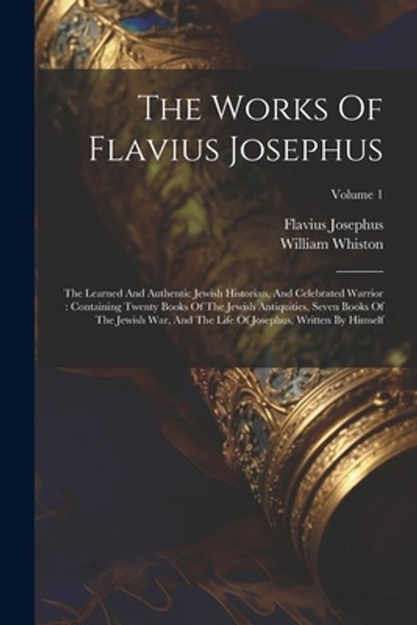 The Works Of Flavius Josephus | Josephus, Flavius - 교보문고