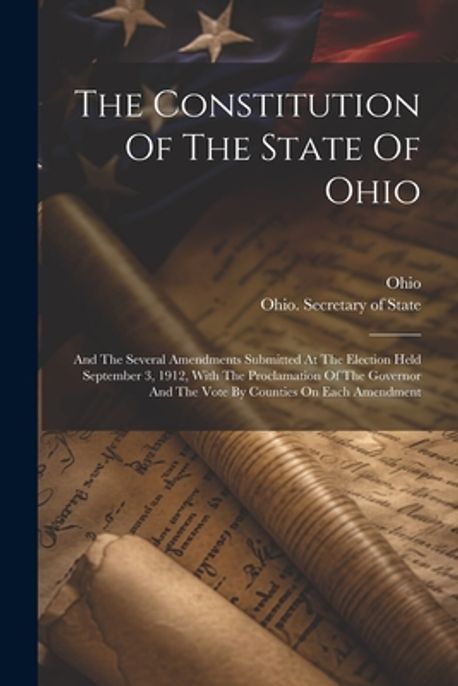 The Constitution Of The State Of Ohio | Ohio - 교보문고