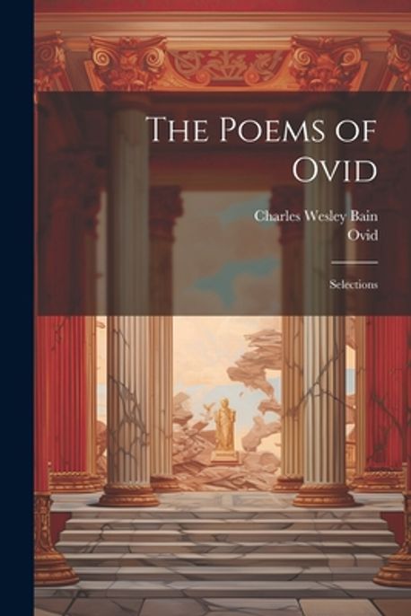 The Poems of Ovid | Ovid - 교보문고