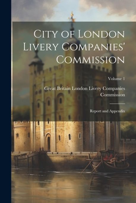 City of London Livery Companies' Commission | Great Britain London ...
