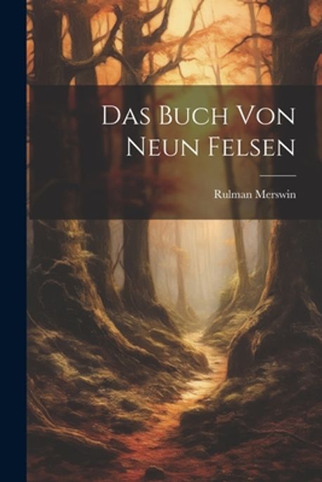 Das Buch von Neun Felsen | Merswin, Rulman - 교보문고