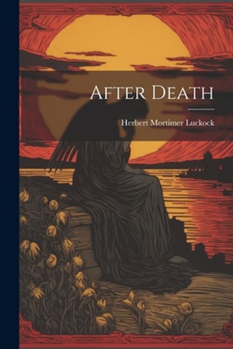 After Death | Luckock, Herbert Mortimer - 교보문고