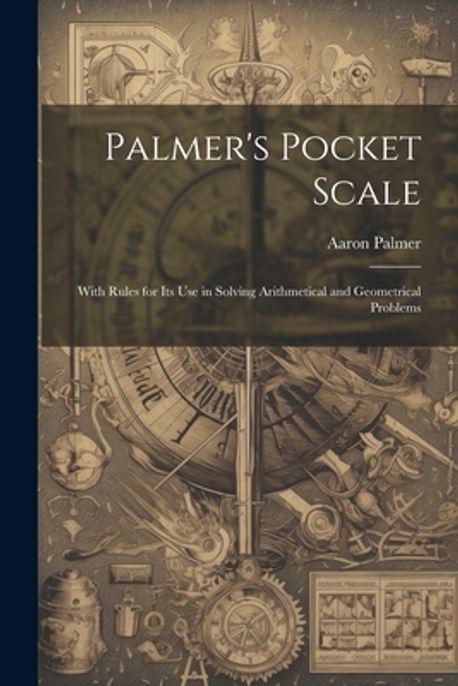 Palmer's Pocket Scale | Palmer, Aaron - 교보문고