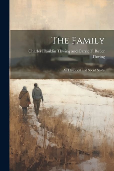 The Family | Franklin Thwing and Carrie F Butler - 교보문고