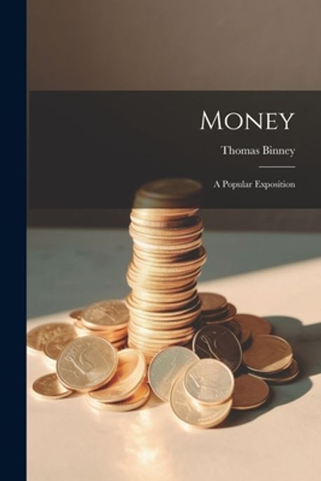 Money | Binney, Thomas - 교보문고