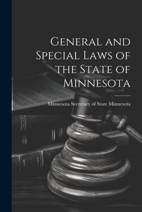 General and Special Laws of the State of Minnesota | Minnesota ...