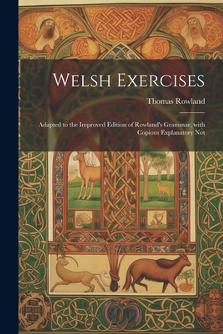 Welsh Exercises | Rowland, Thomas - 교보문고