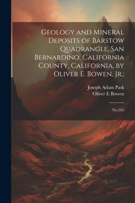Geology and Mineral Deposits of Barstow Quadrangle, San Bernardino ...