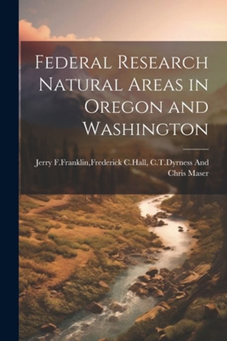 Federal research natural areas in oregon and washington | Jerry F ...