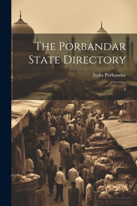 The Porbandar State Directory | Porbandar, India (State) - 교보문고