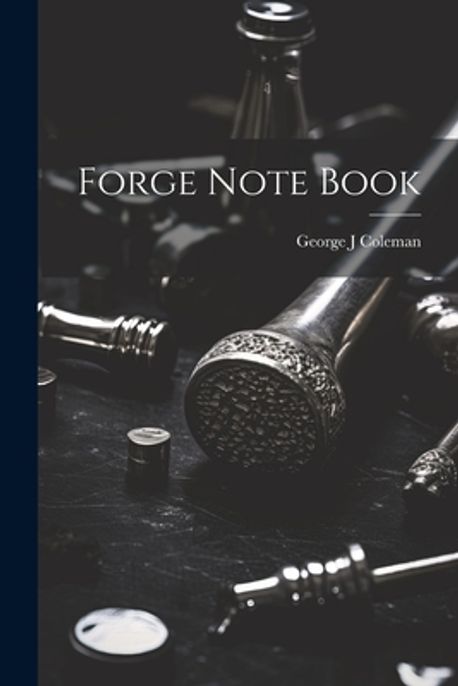 Forge Note Book | J, Coleman George - 교보문고