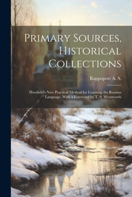Primary Sources, Historical Collections | A. S., Rappoport - 교보문고