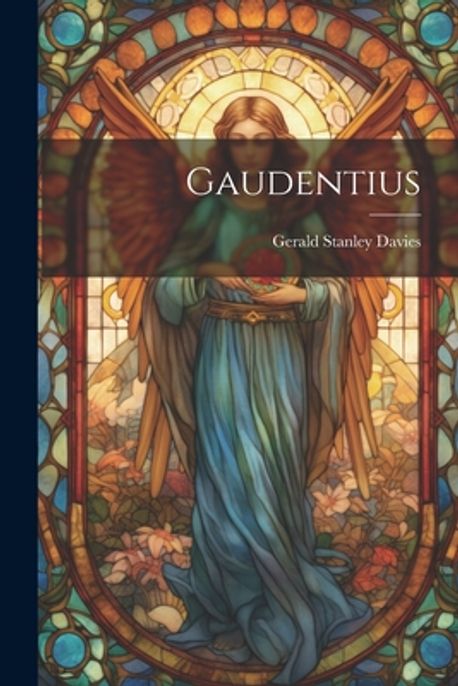 Gaudentius | Davies, Gerald Stanley - 교보문고