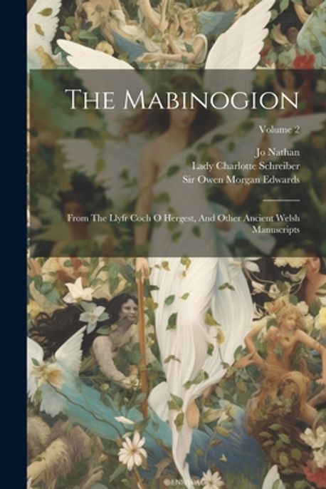 The Mabinogion | Schreiber, Lady Charlotte - 교보문고