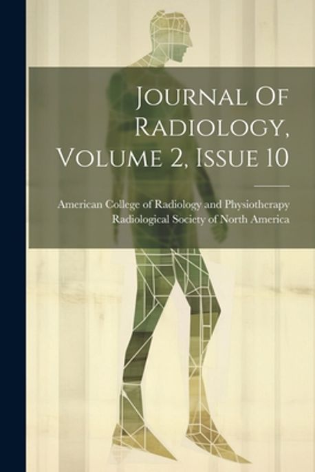 Journal Of Radiology Volume 2 Issue 10 Radiological Society Of