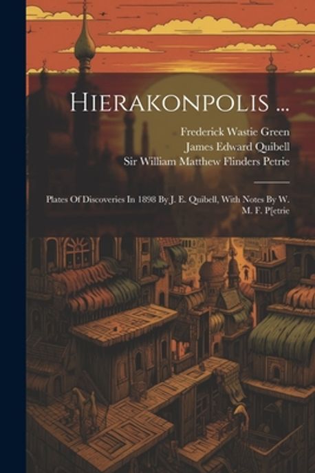 Hierakonpolis ... | Quibell, James Edward - 교보문고