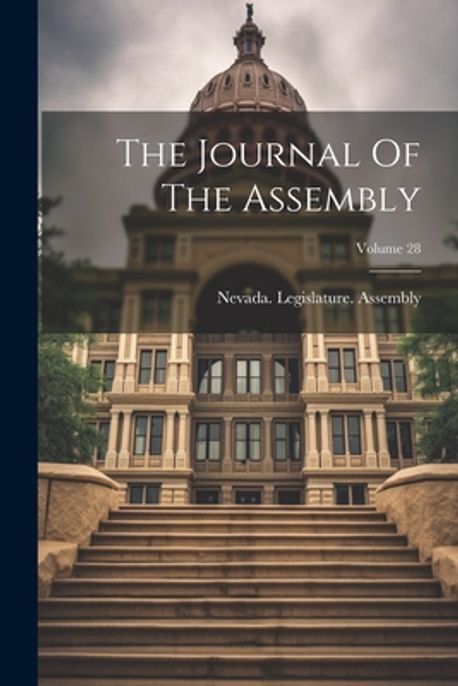 The Journal Of The Assembly; Volume 28 | Assembly, Nevada Legislature ...