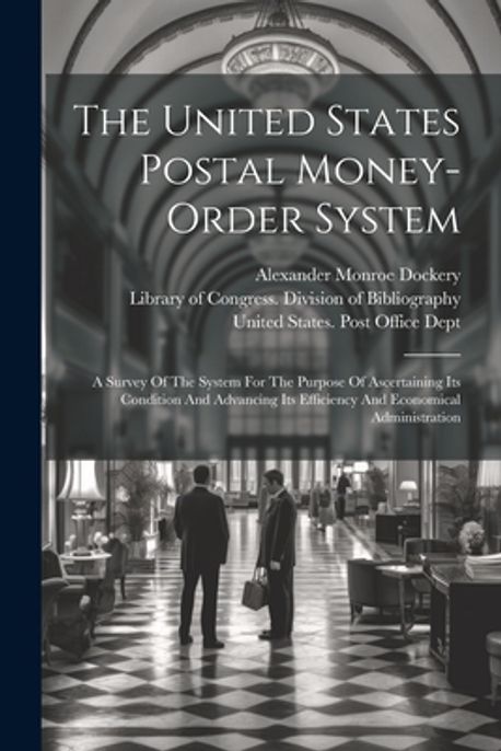 The United States Postal Money-order System | United States Post Office ...