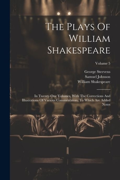 The Plays Of William Shakespeare | Shakespeare, William - 교보문고