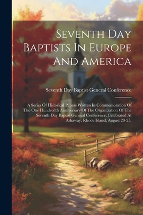 Seventh Day Baptists In Europe And America | Seventh Day Baptist ...