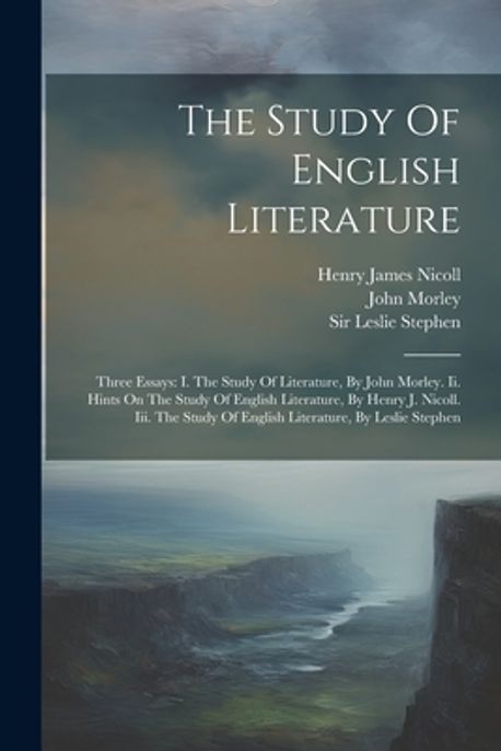 The Study Of English Literature | Morley, John - 교보문고