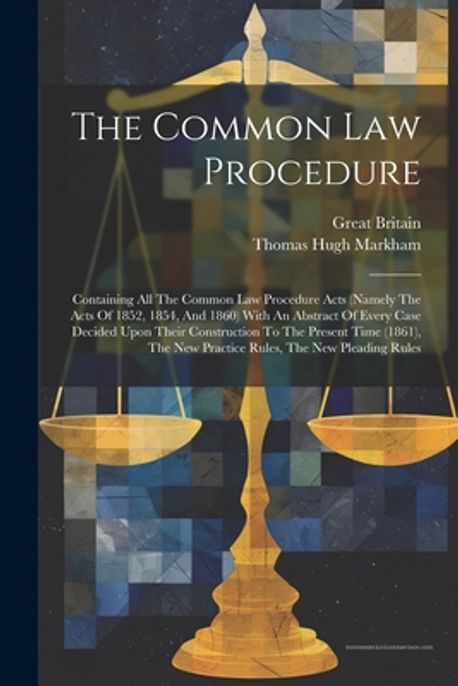 The Common Law Procedure | Britain, Great - 교보문고