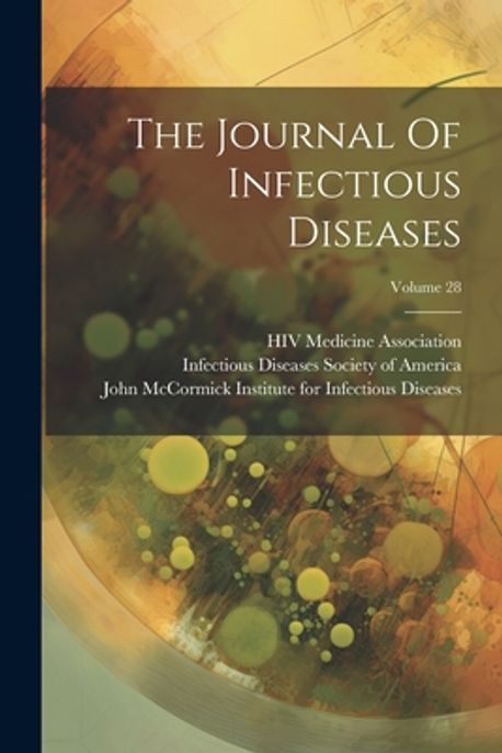 The Journal Of Infectious Diseases; Volume 28 | Memorial Institute for ...