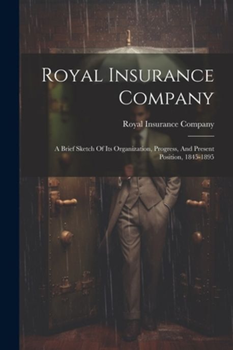 Royal Insurance Company | Company, Royal Insurance - 교보문고