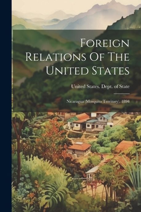 Foreign Relations Of The United States | United States Dept of State - 교보문고