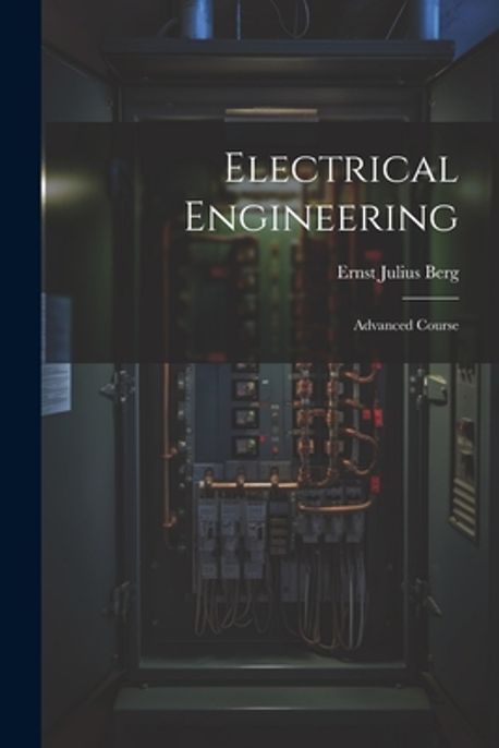 Electrical Engineering | Berg, Ernst Julius - 교보문고