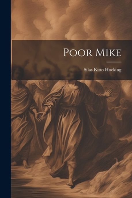 Poor Mike | Hocking, Silas Kitto - 교보문고